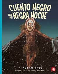 Cuento negro para una negra noche - Clayton Bess - Libreria Tepatitlán