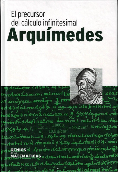 El precursor del calculo infinitesimal Arquimedes - Libreria Tepatitlán