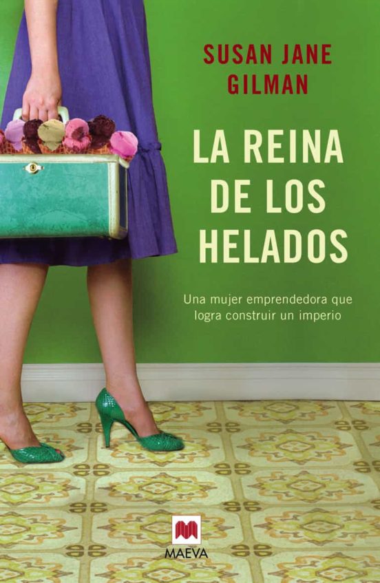 La reina de los helados - Susan Jane Gilman - Libreria Tepatitlán